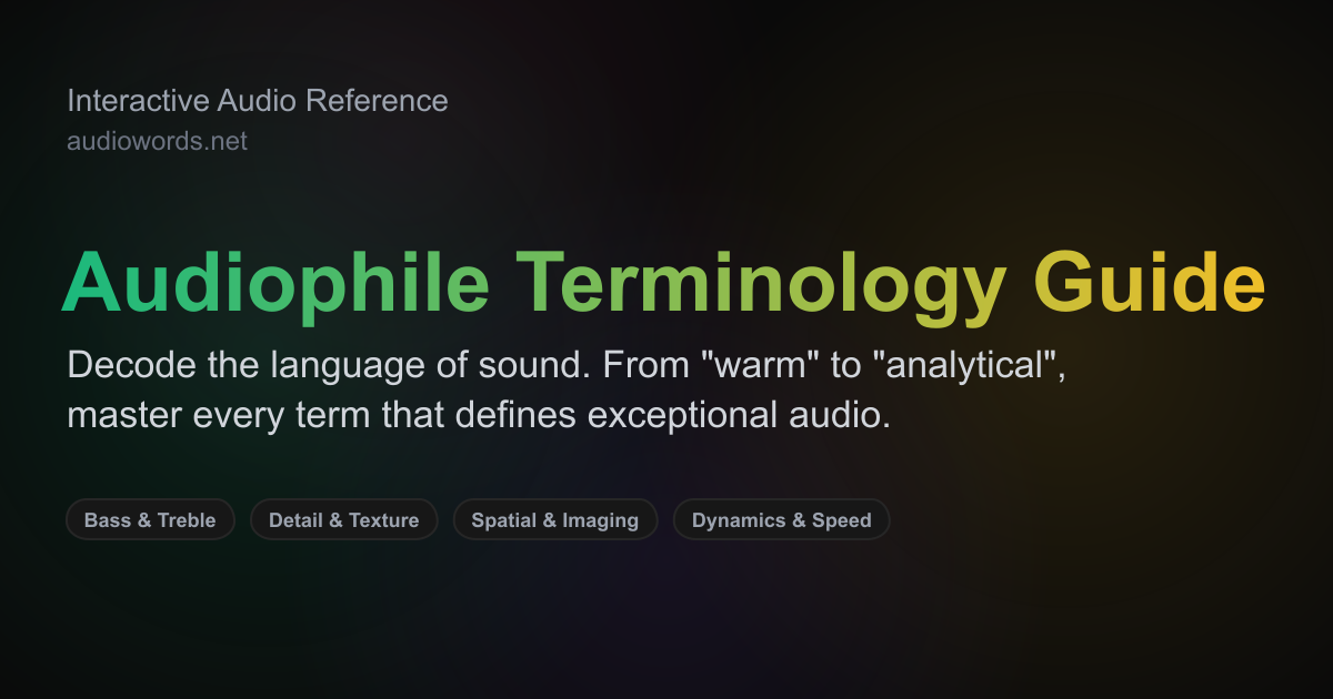 Audiophile Terminology Guide